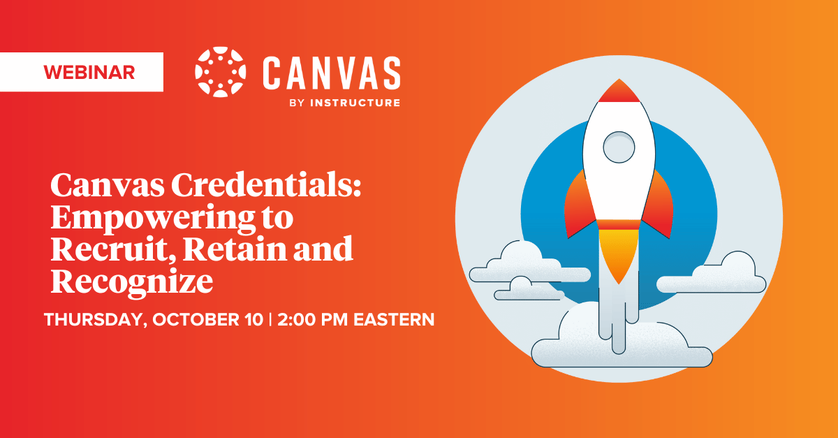 Canvas Credentials: Empowering to Recruit, Retain and Recognize ...