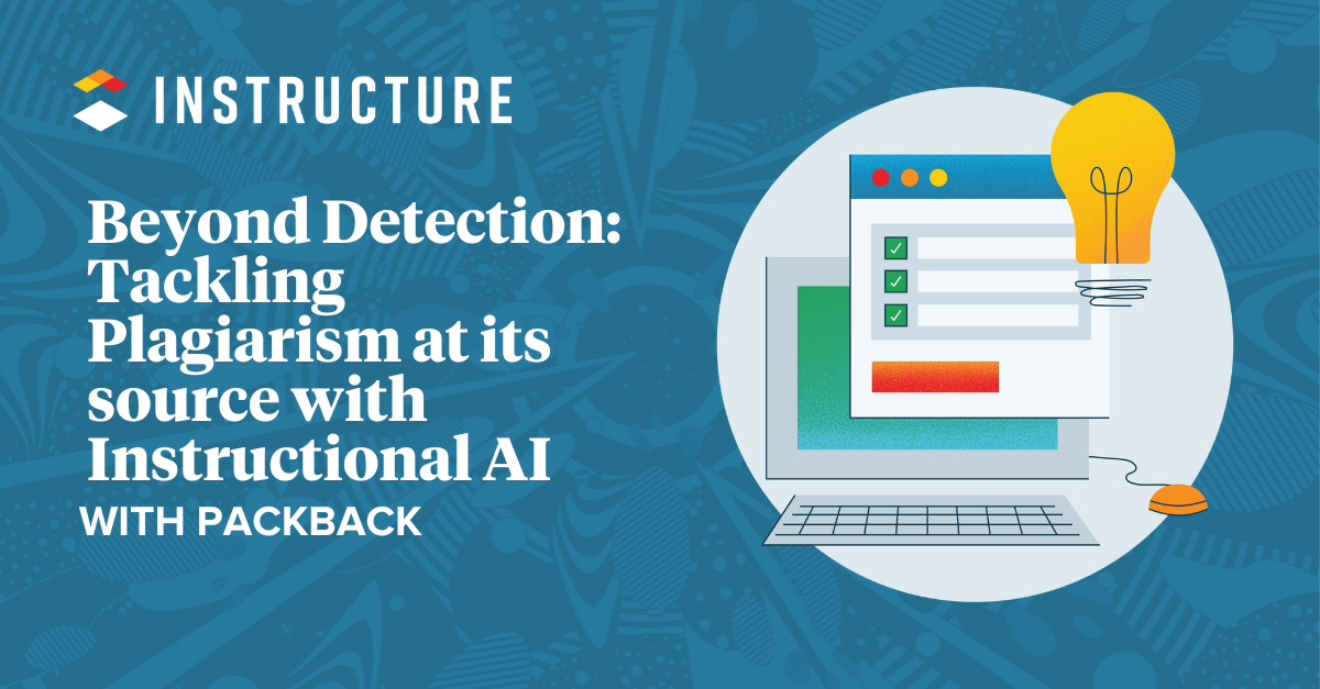 Beyond Detection: Tackling Plagiarism at its source with Instructional AI | Instructure