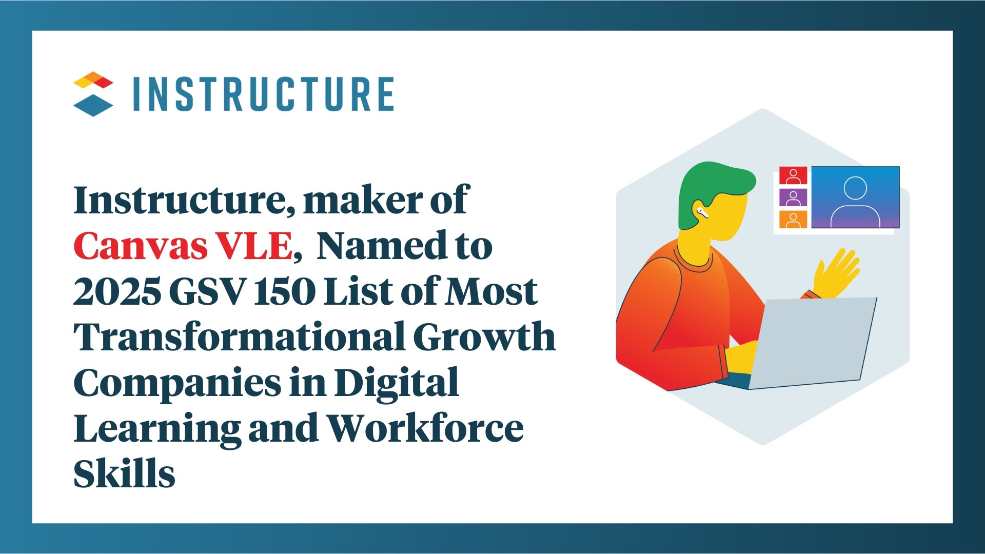 Instructure Named to 2025 GSV 150 List of Most Transformational Growth ...