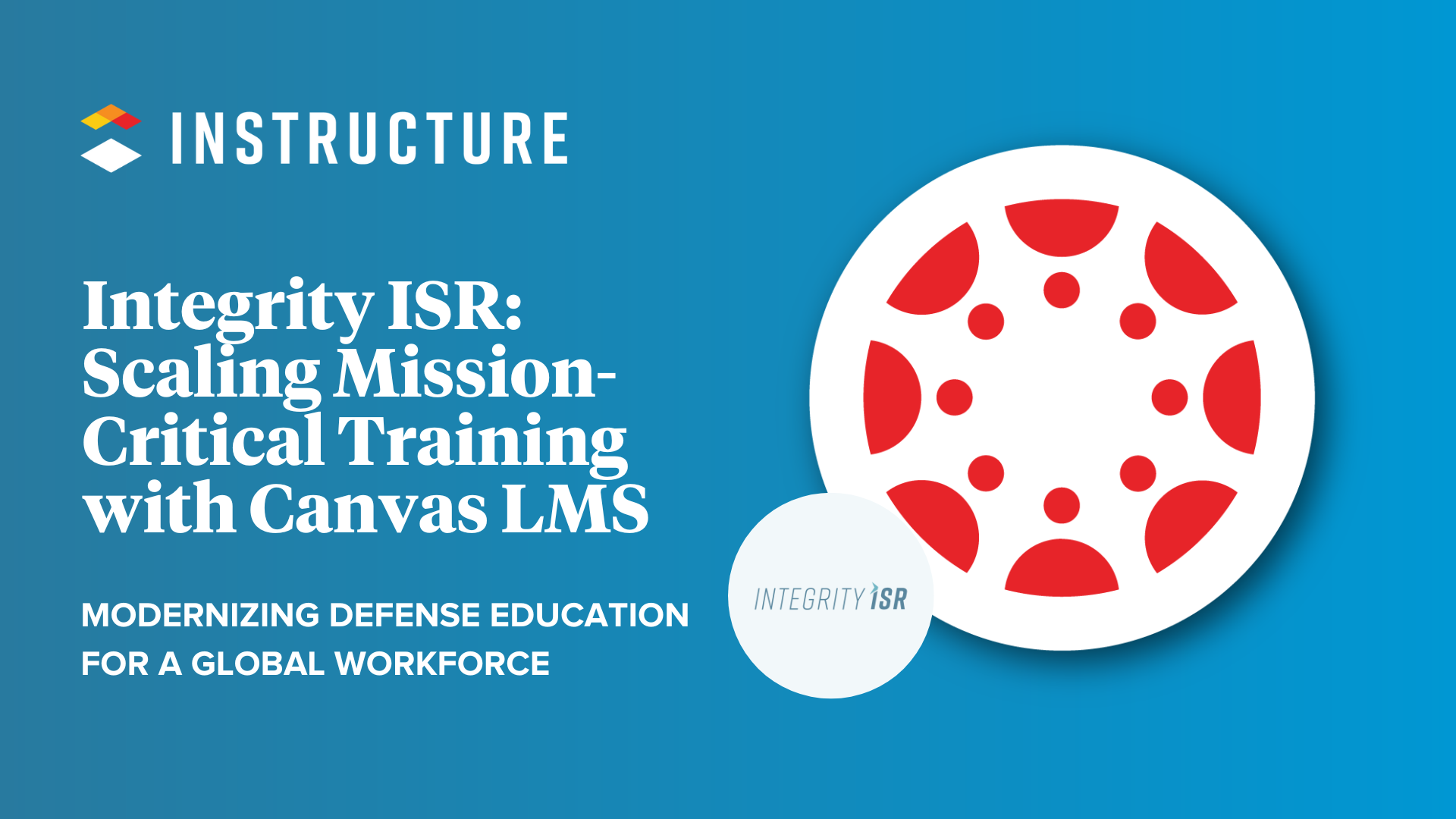 Integrity ISR: Scaling Mission-Critical Training with Canvas LMS | Instructure