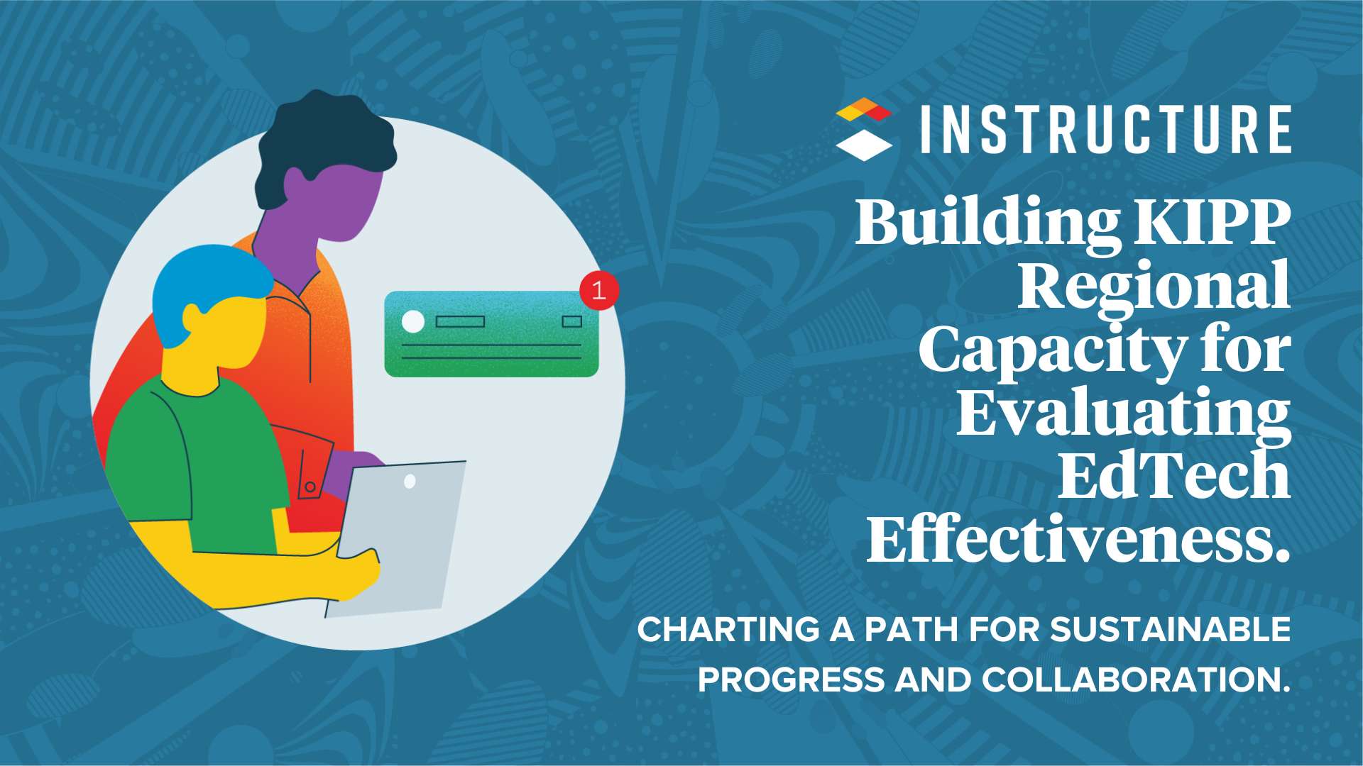 Building KIPP Regional Capacity for Evaluating EdTech Effectiveness | Instructure